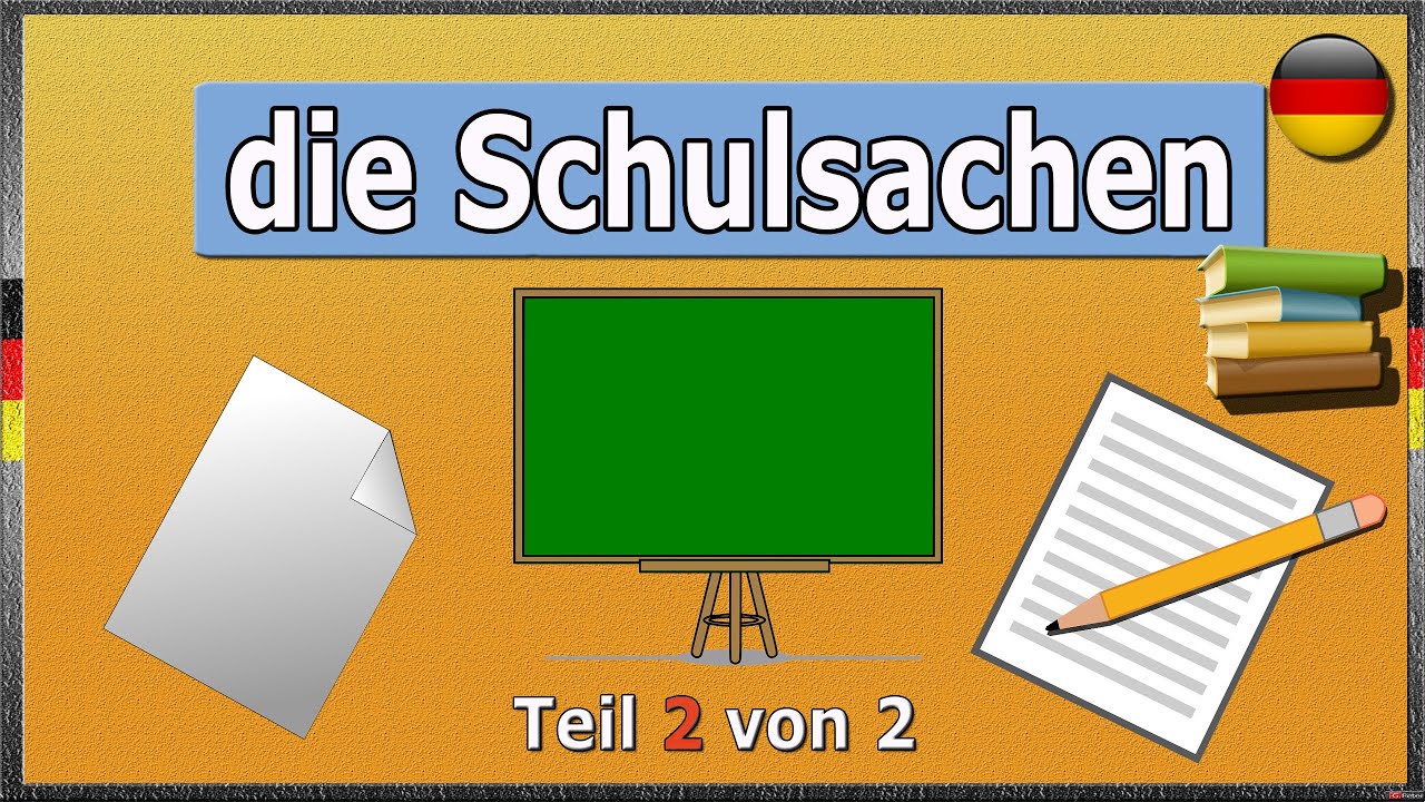 German language - School Supplies in German. 🎒 Video 2 of 2. Learn ...
