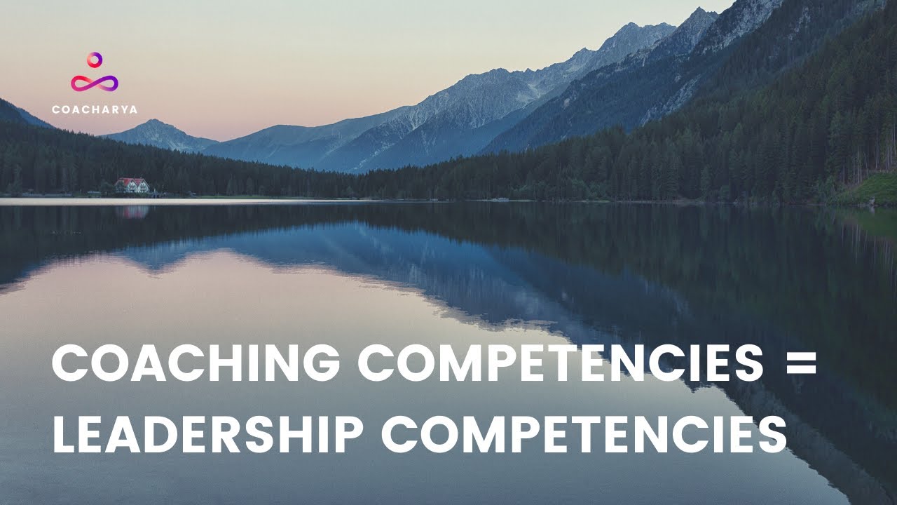 Coaching Competencies = Leadership Competencies - YouTube