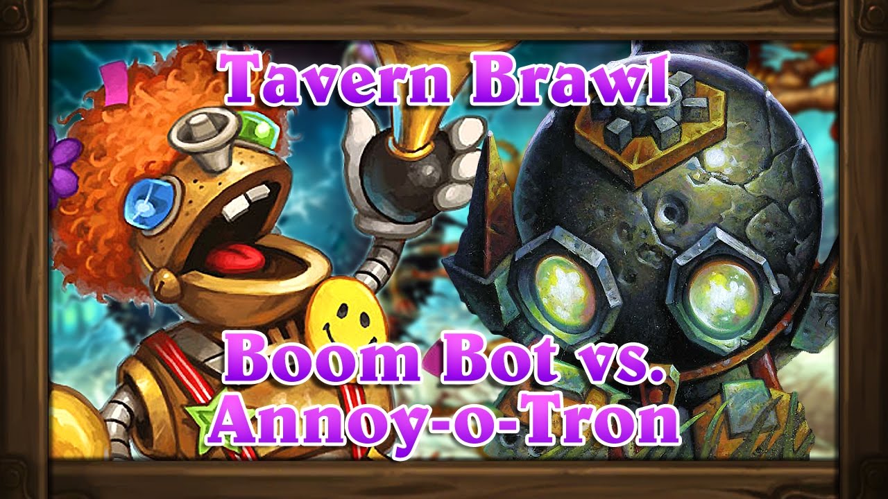 Hearthstone: Tavern Brawl - Boom Bot vs. Annoy-o-Tron! - YouTube