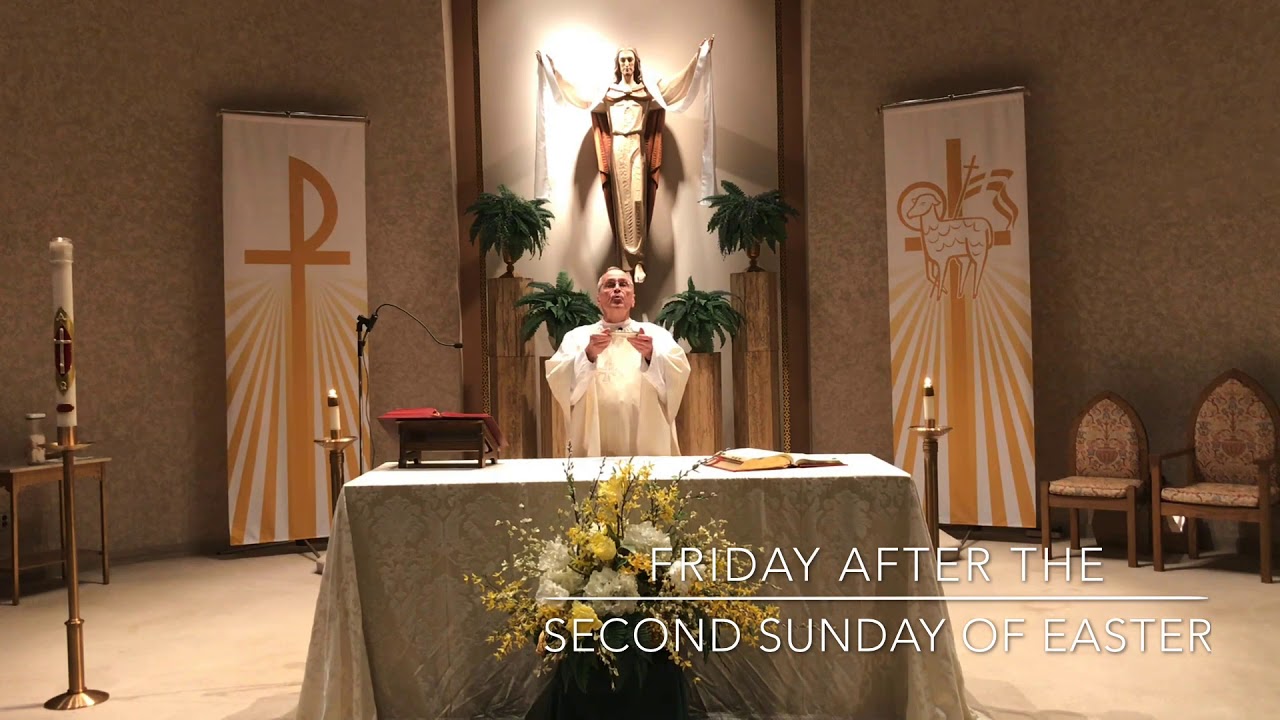 Friday After The Second Sunday Of Easter - YouTube