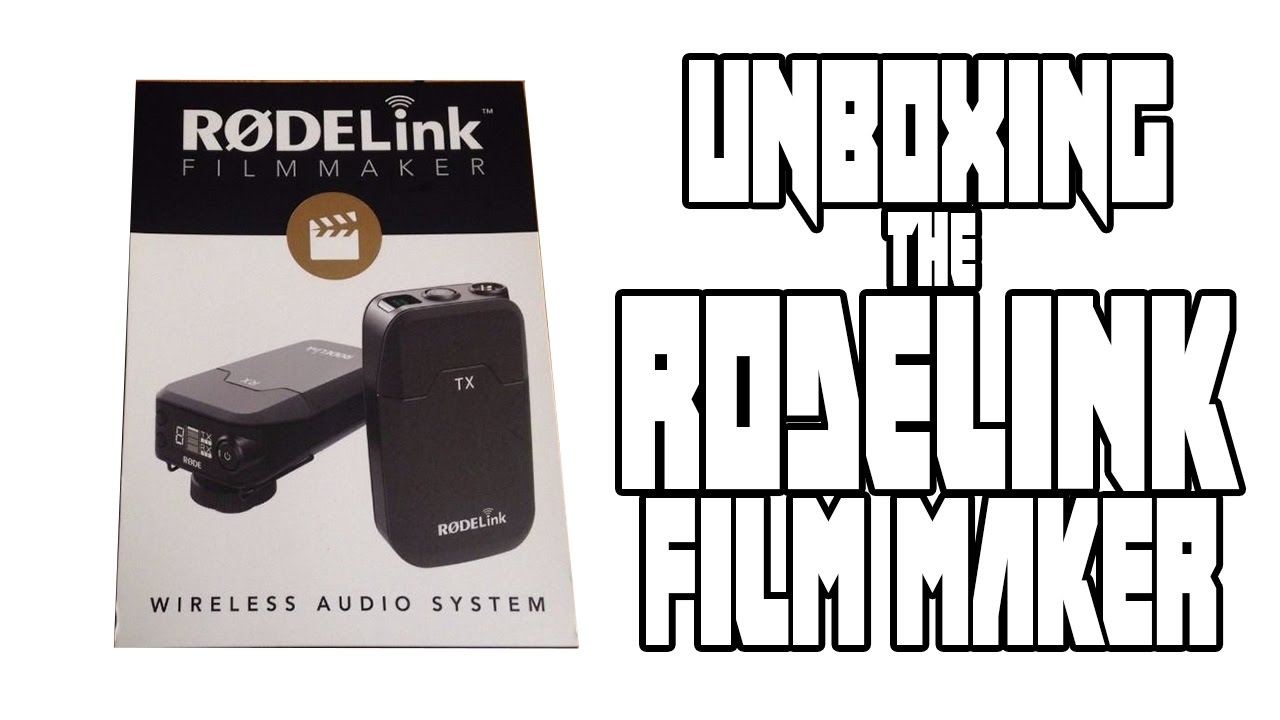 Rode RodeLink Wireless Filmmaker Kit Unboxing w/ Audio Comparison - YouTube