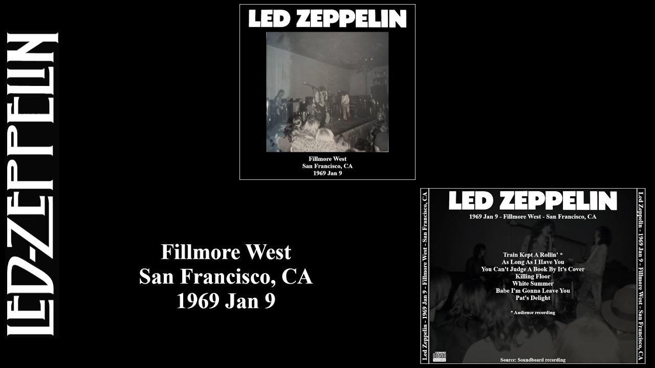 Led Zeppelin - 1969 Jan 9 - Fillmore West - San Francisco, CA (Aud ...