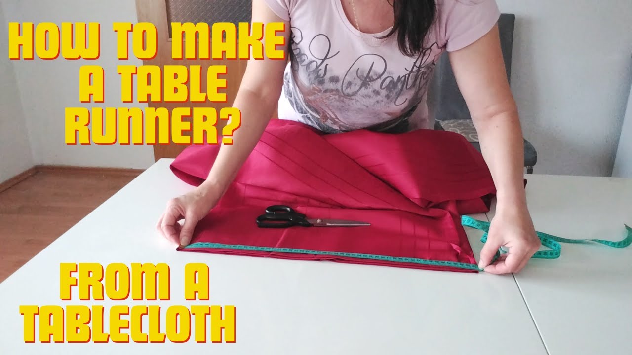 A Table Runner Idea Worth Trying-Reuse An Old Table Cloth - YouTube
