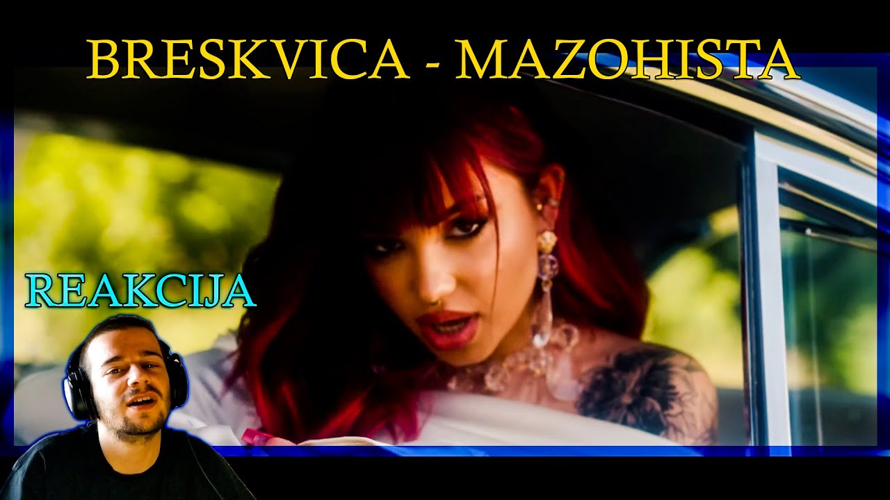 Bob graditelj-ica - BRESKVICA - MAZOHISTA (Reakcija) - YouTube