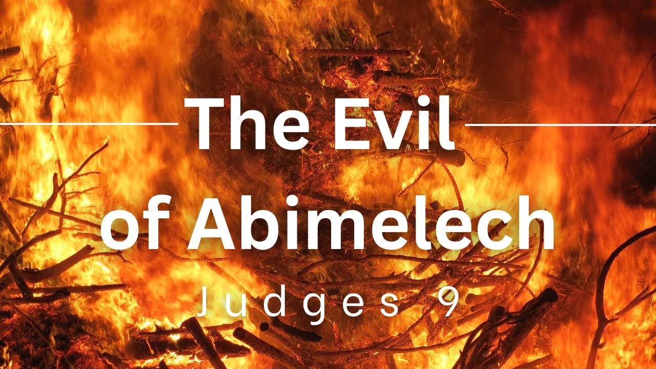 The Evil of Abimelech-Sermon on Judges 9 - YouTube