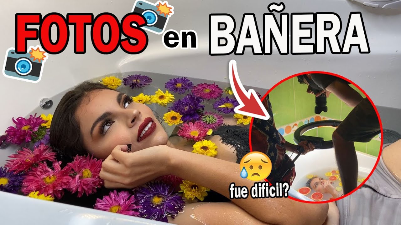 SESION de FOTOS en BAÑERA / TINA DE BAÑO ♥ - Soy Adela - YouTube