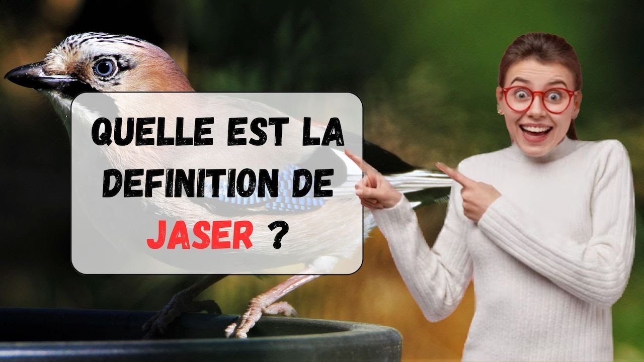Quelle Est La Définition De Jaser | Améliorer Votre Français | Parler ...