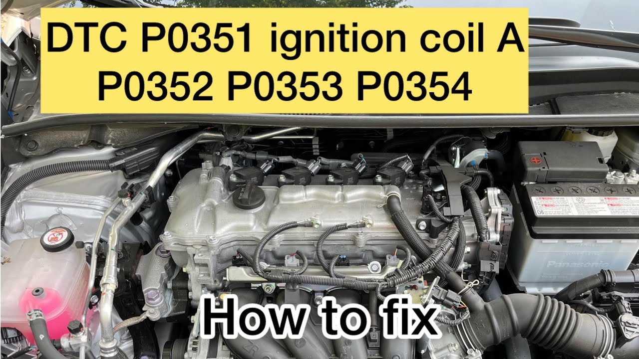 DTC p0351 ignition coil A primary/ p0352 //p0353 // p0354 ignition coil ...
