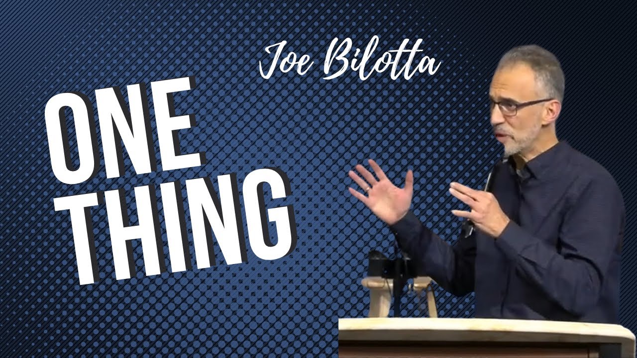 Joe Bilotta: One Thing (Hebrews 11:10) - YouTube