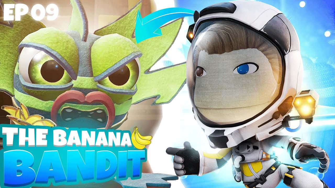 SackBoy: A Big Adventure - EP 9 │The Bandits Took All The Bananas (No ...