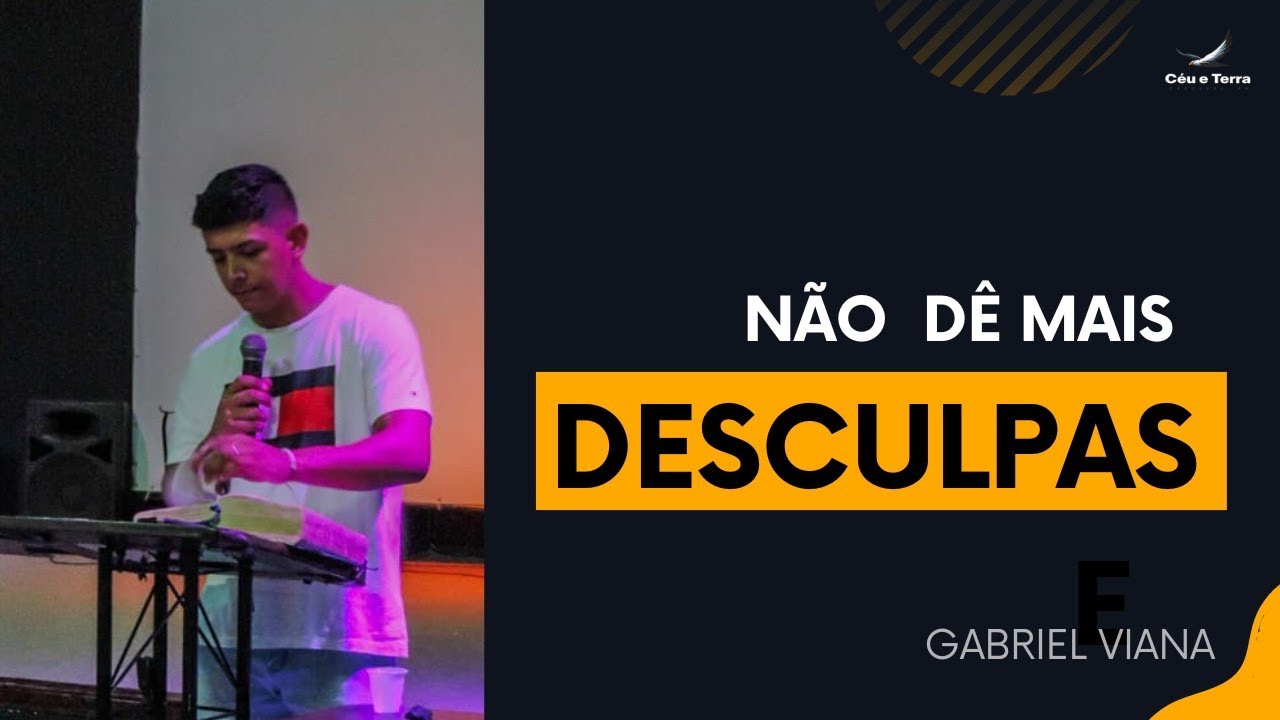 Não dê Mais Desculpas - Gabriel Viana - YouTube
