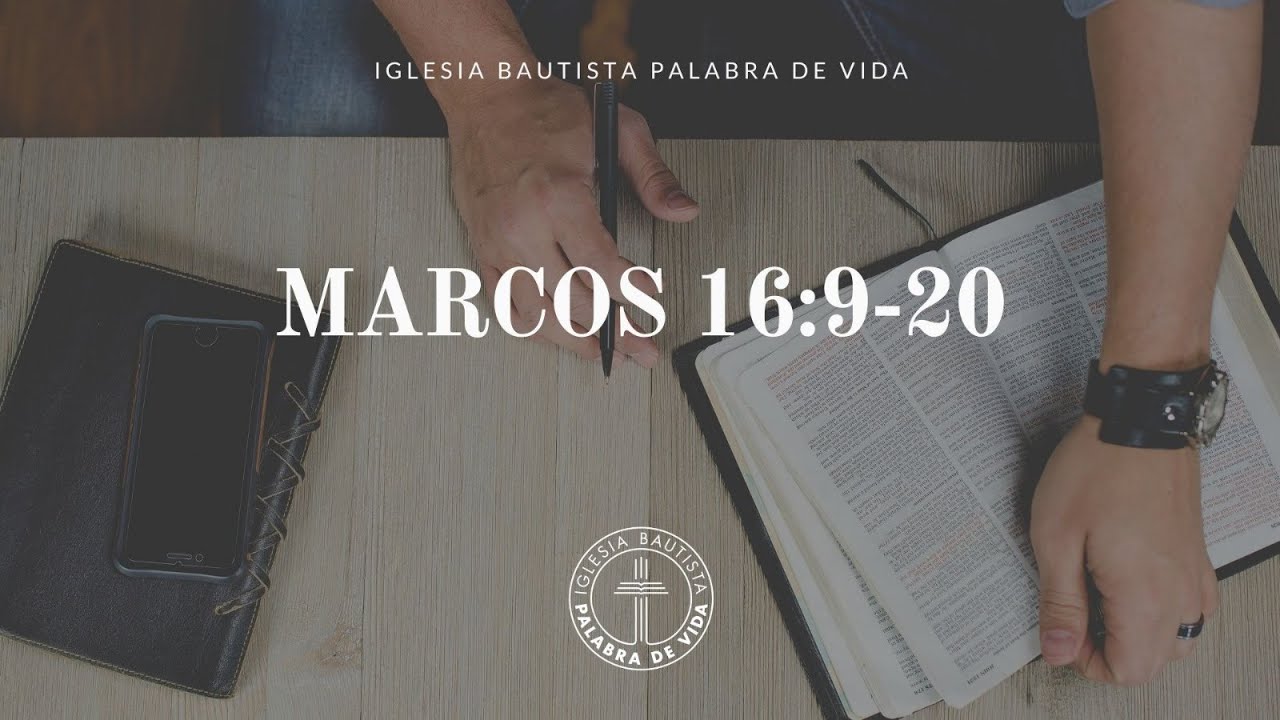 Explicación de Marcos 16:9-20 - YouTube
