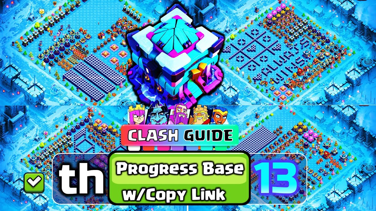 New! TH13 Progress Base and Showcase Base with Link! COC TH13 Funny ...