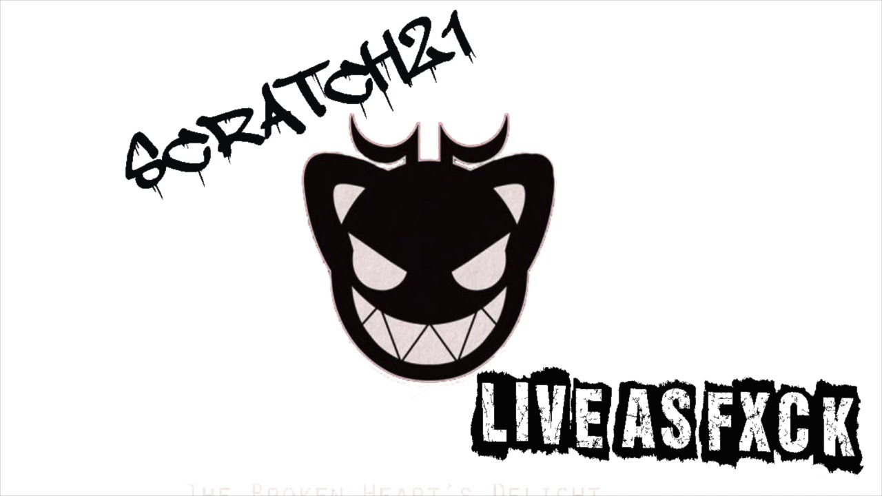 Scratch21- Live As F*ck (Fan Edit) - YouTube