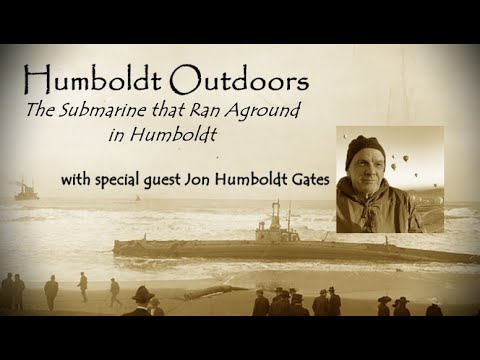 The Submarine that Ran Aground in Humboldt - YouTube