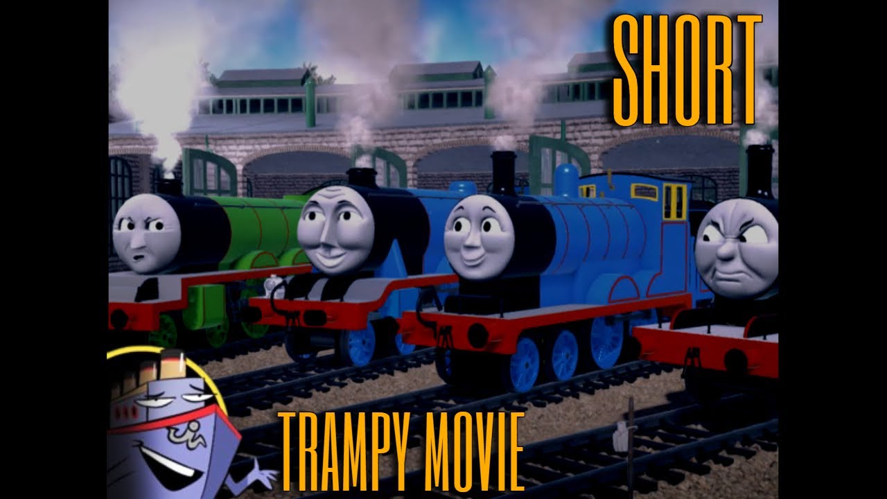 Trampy Movie 1: Pilot | Edward and Gordon Short S1 Style | Sudric Isles ...