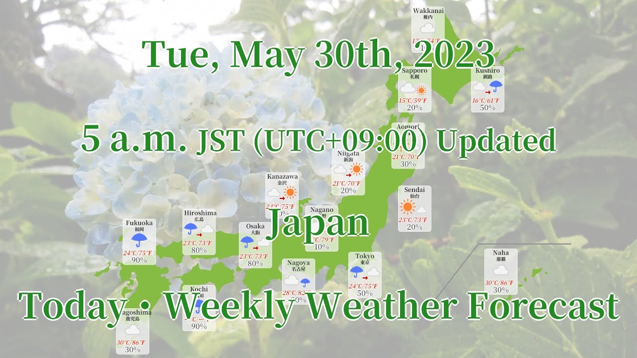 Tue, May 30th, 2023 Japan Today, Weekly Weather Forecast 5 a.m. JST ...