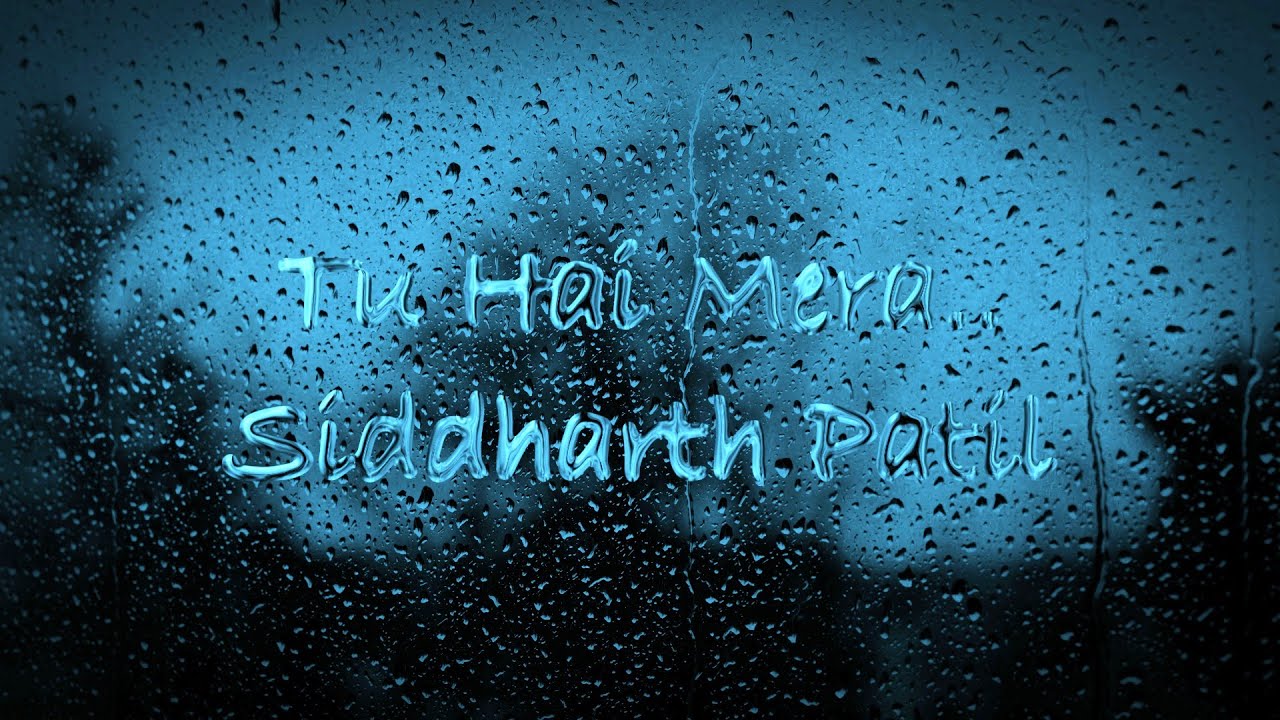 Siddharth Patil - Tu Hai Mera (Official Visualizer) - YouTube