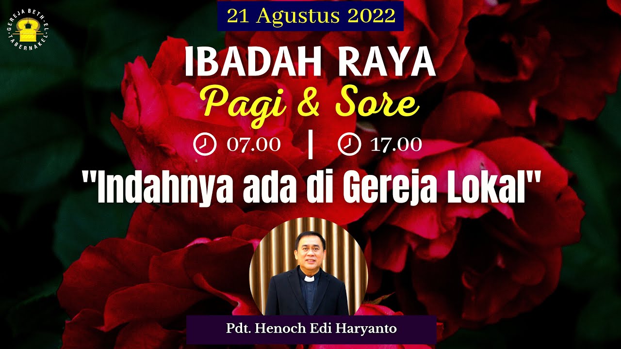 Pdt. Henoch Edi Haryanto - INDAHNYA ADA DI GEREJA LOKAL - Ibadah Live ...
