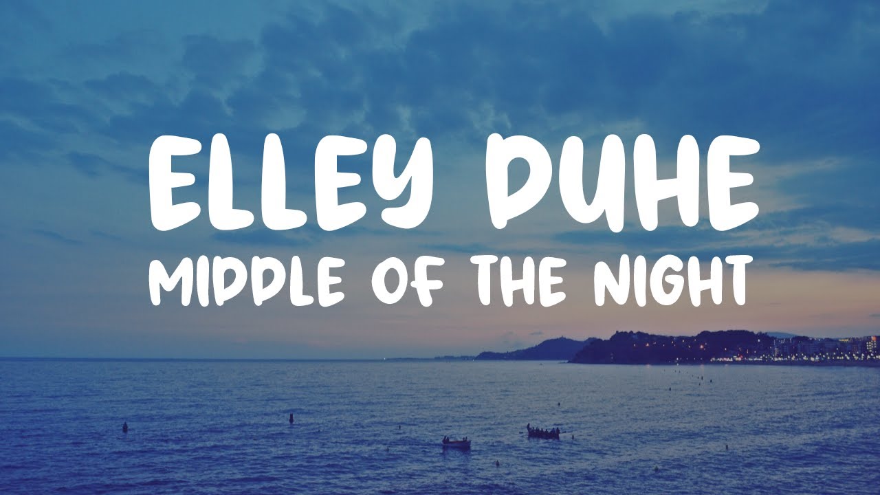 Elley Duhe - Middle of the Night (Lyrics) Song | Hi5 LYRICS - YouTube