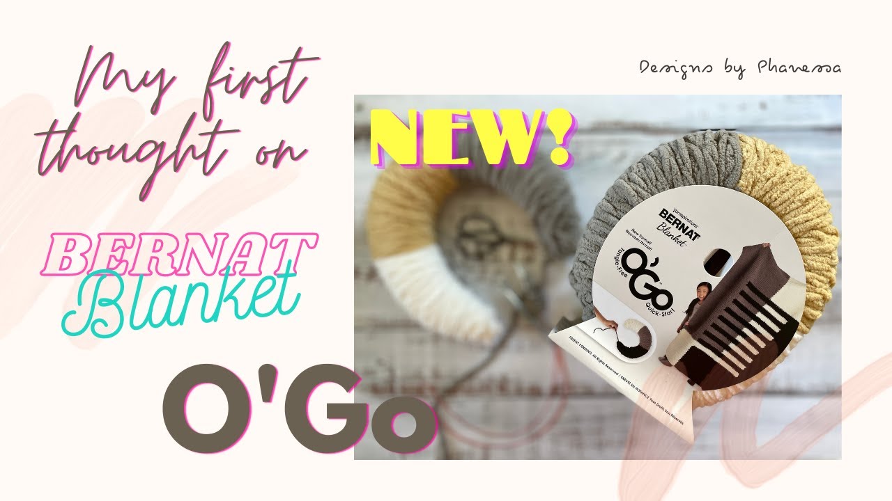 NEW! Bernat Blanket O'Go Yarn! My First Thoughts! - YouTube