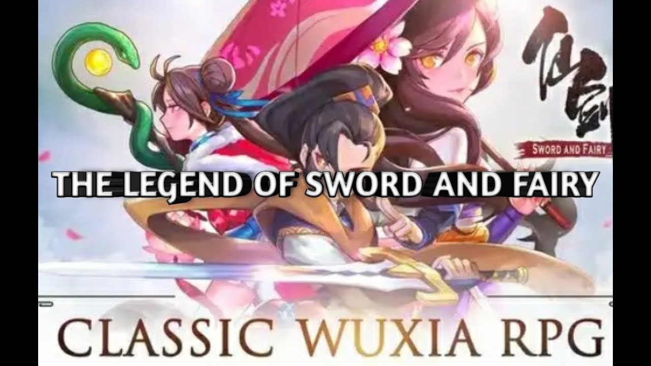 #GAME THE LEGEND OF SWORD AND FAIRY (ANDROID) RPG - YouTube