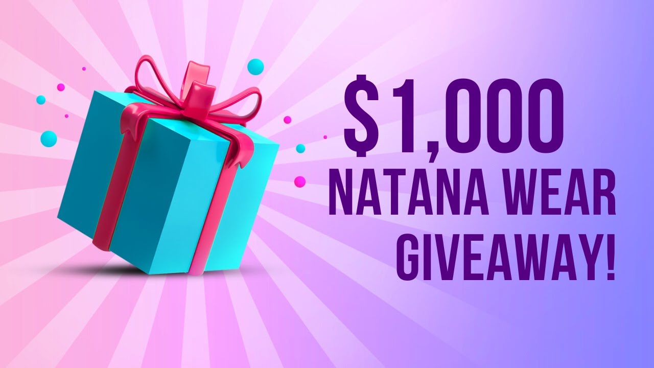 NATANA WEAR $1K GIVEAWAY! 💰 - YouTube