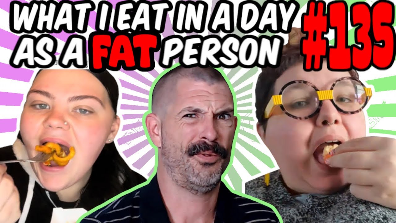 "What I Eat In A Day As A Fat Person" #135 - YouTube
