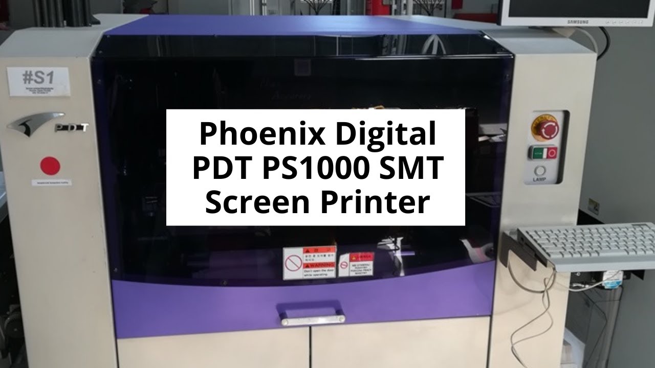 Phoenix Digital PDT PS1000 SMT Screen Printer - YouTube