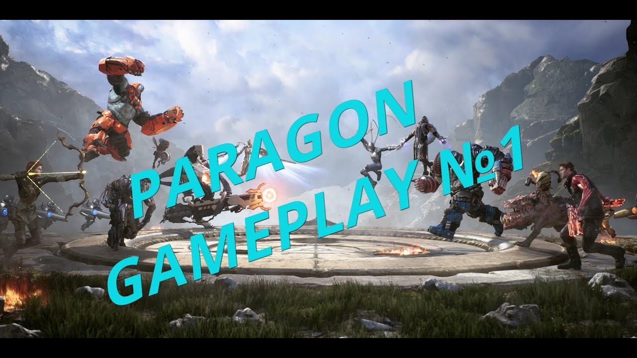 Paragon Gameplay №1 - YouTube