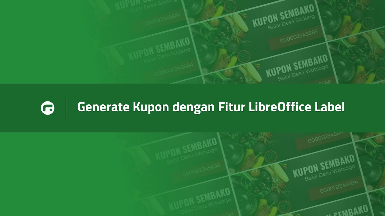 Generate Kupon, Label, TIket dengan Fitur LibreOffice Label (Mail Merge ...