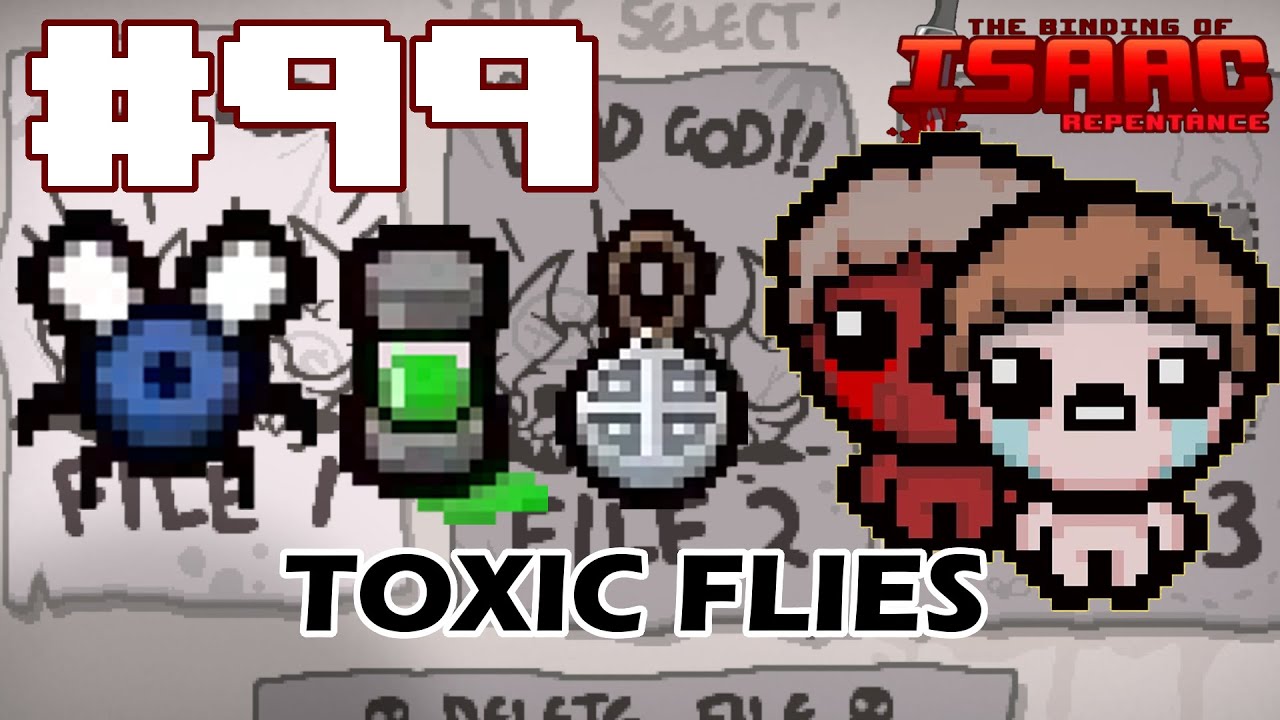 Toxic Flies - The Binding of Isaac: Repentance - Third File #99 - YouTube
