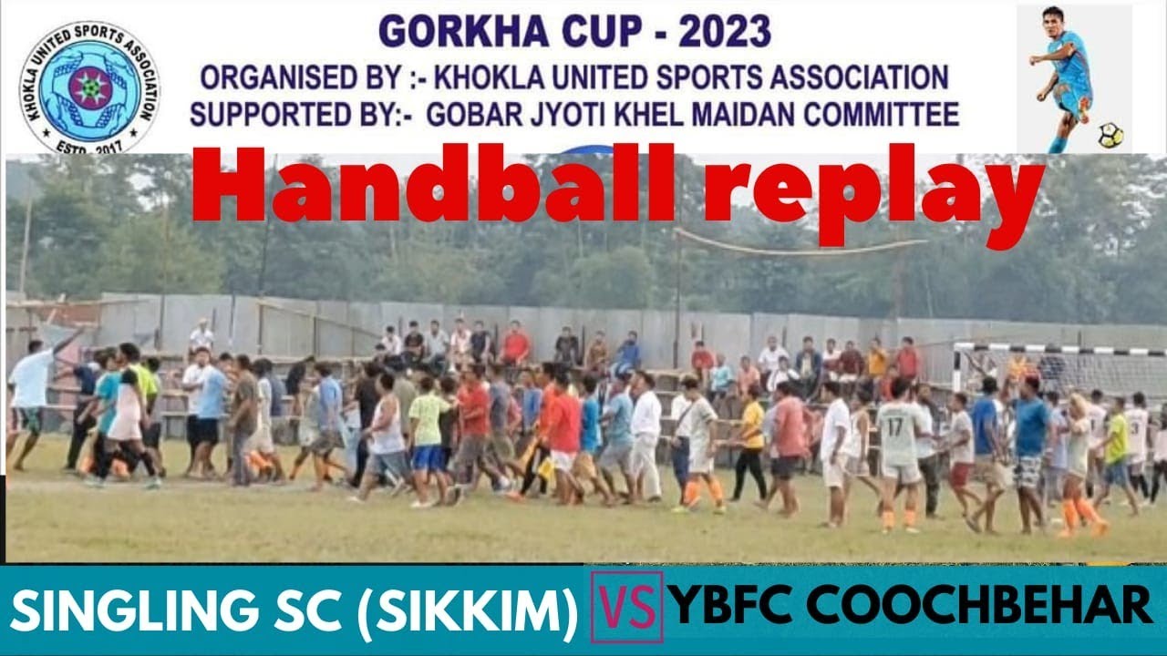 GORKHA CUP 2023 HAND BALL INCIDENT singling sporting club (Sikkim)🆚YBFC ...