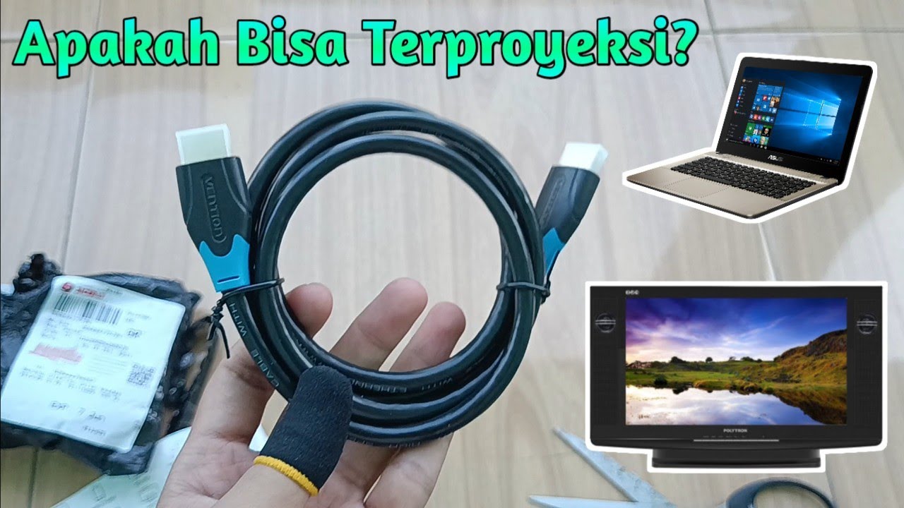 UNBOXING KABEL HDMI + TUTORIAL | Cara menghubungkan Laptop dengan TV ...