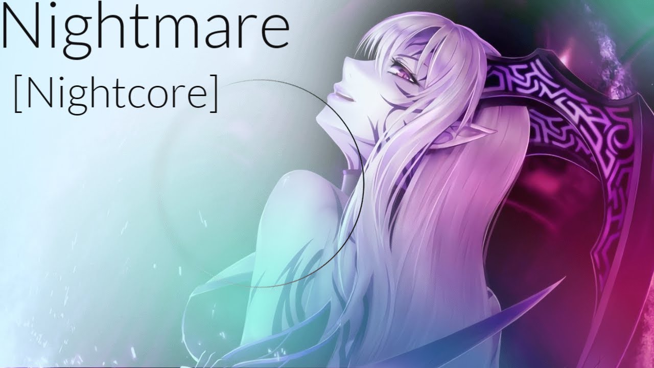Nightmare [Nightcore] - YouTube