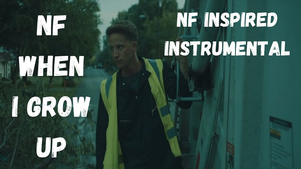 Nf When I Grow Up Type Beat Nf Inspired Trap Instrumental 2020 Youtube