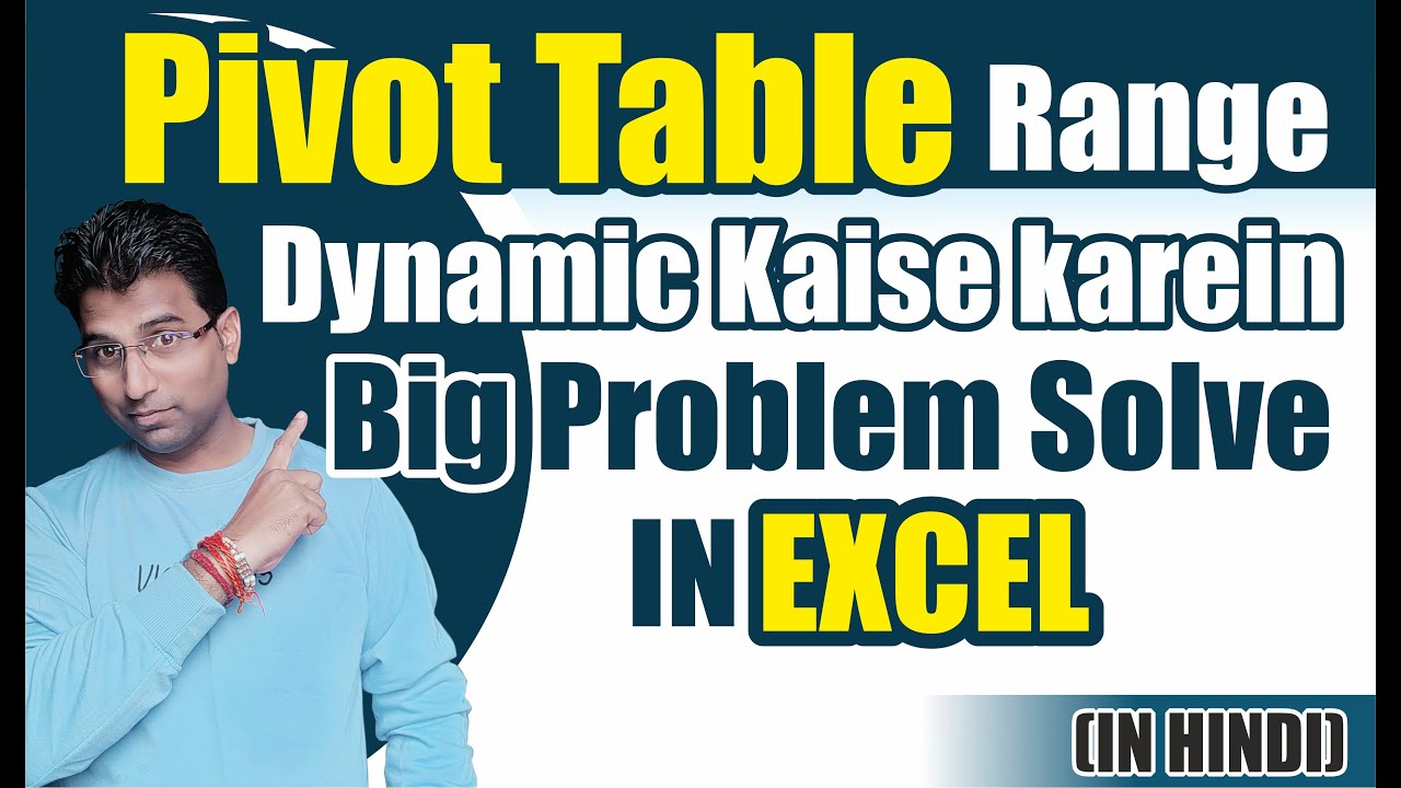 How To Make Dynamic Range For Pivot Table Range With Offset In Excel Youtube