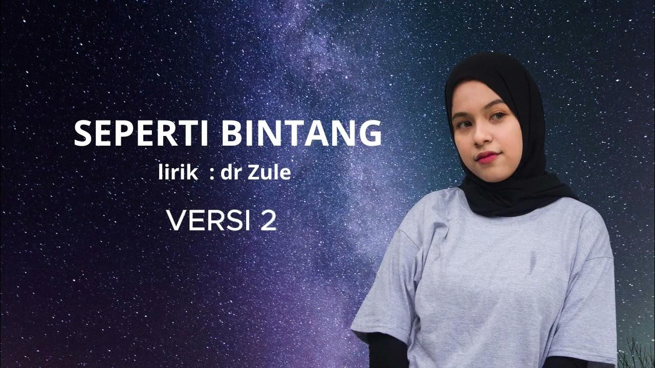 lagu SEPERTI BINTANG 2 VERSI PILIHAN dr Zule - YouTube