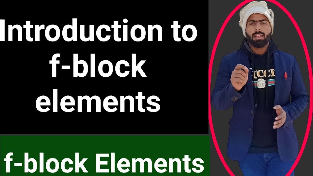 f-block elements || introduction to f-block elements || introduction to ...