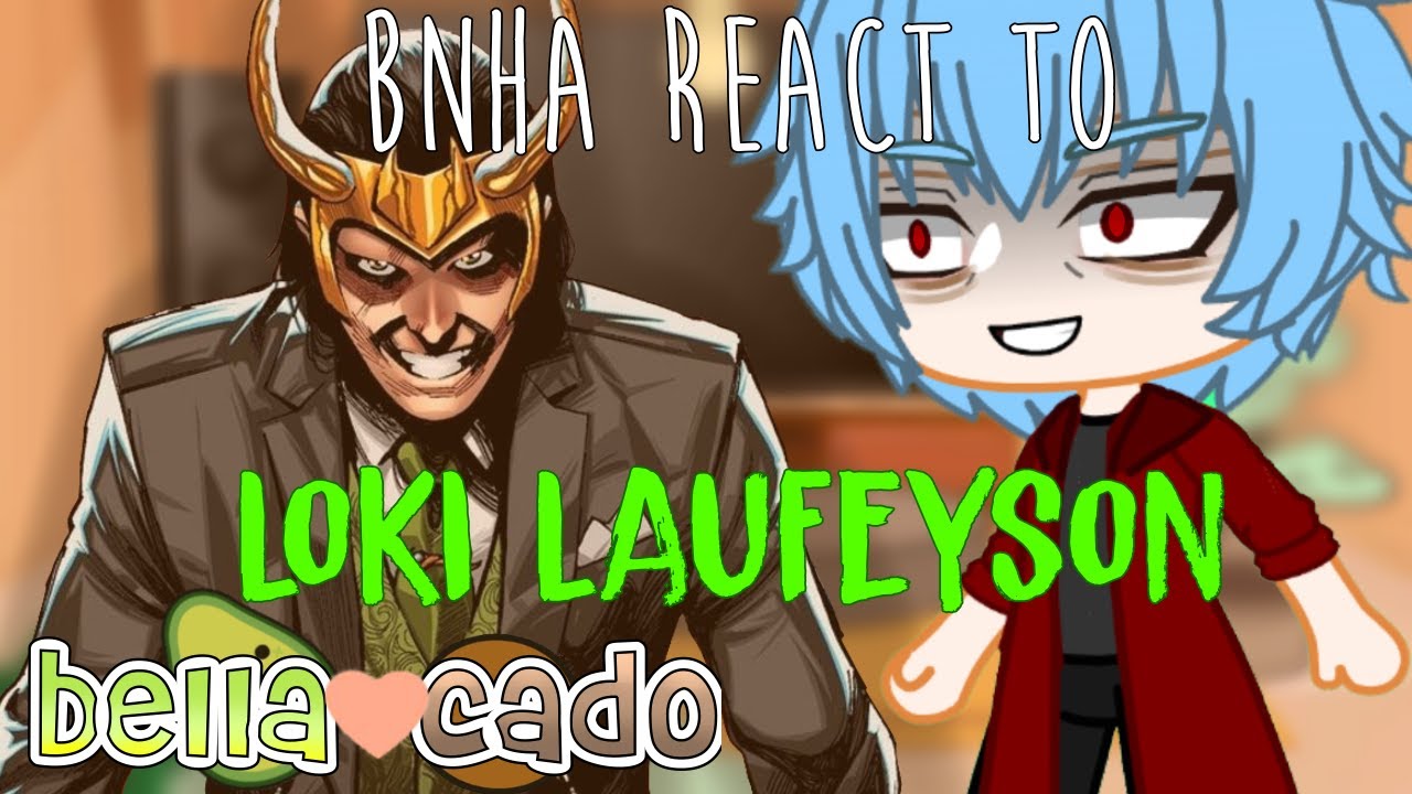 Bnha react to Loki | +Bucky | gachaclub | bnha/mha | bella_cado - YouTube