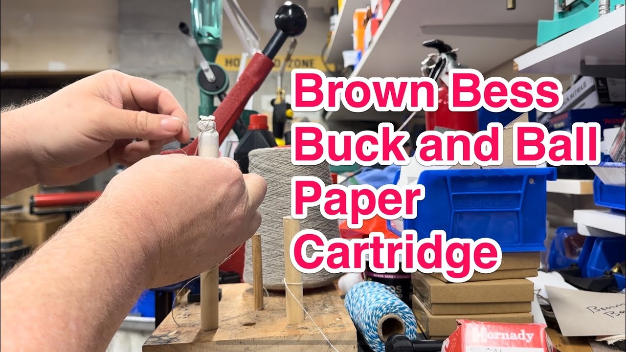 Brown Bess Buck and Ball Paper Cartridge - YouTube