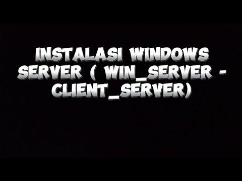 INSTALASI WINDOWS SERVER (WINSERVER-CLIENT SERVER) - YouTube