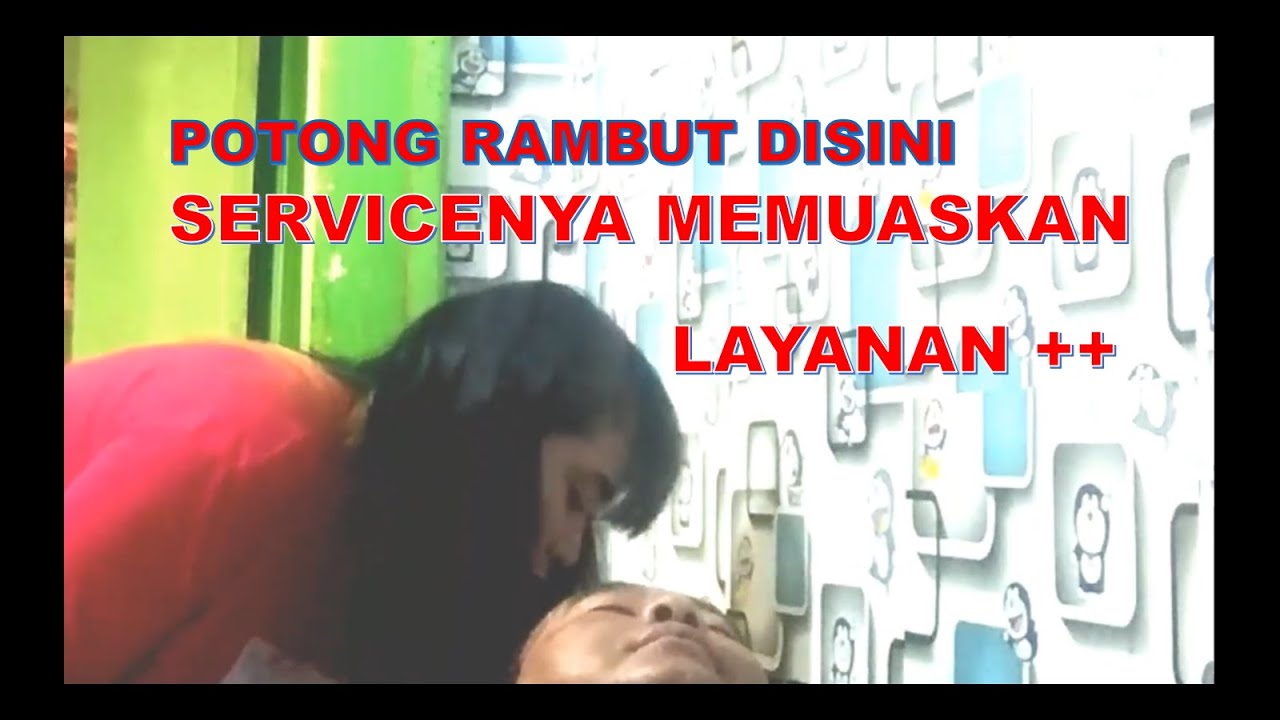 Salon Plus-Plus // Potong Rambut Dapat Layanan Plus - YouTube