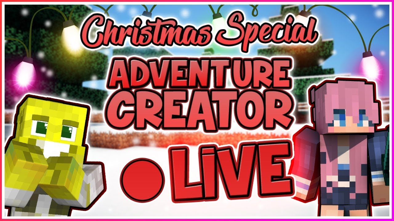 ADVENTure Creator LIVE (Christmas Special) - YouTube