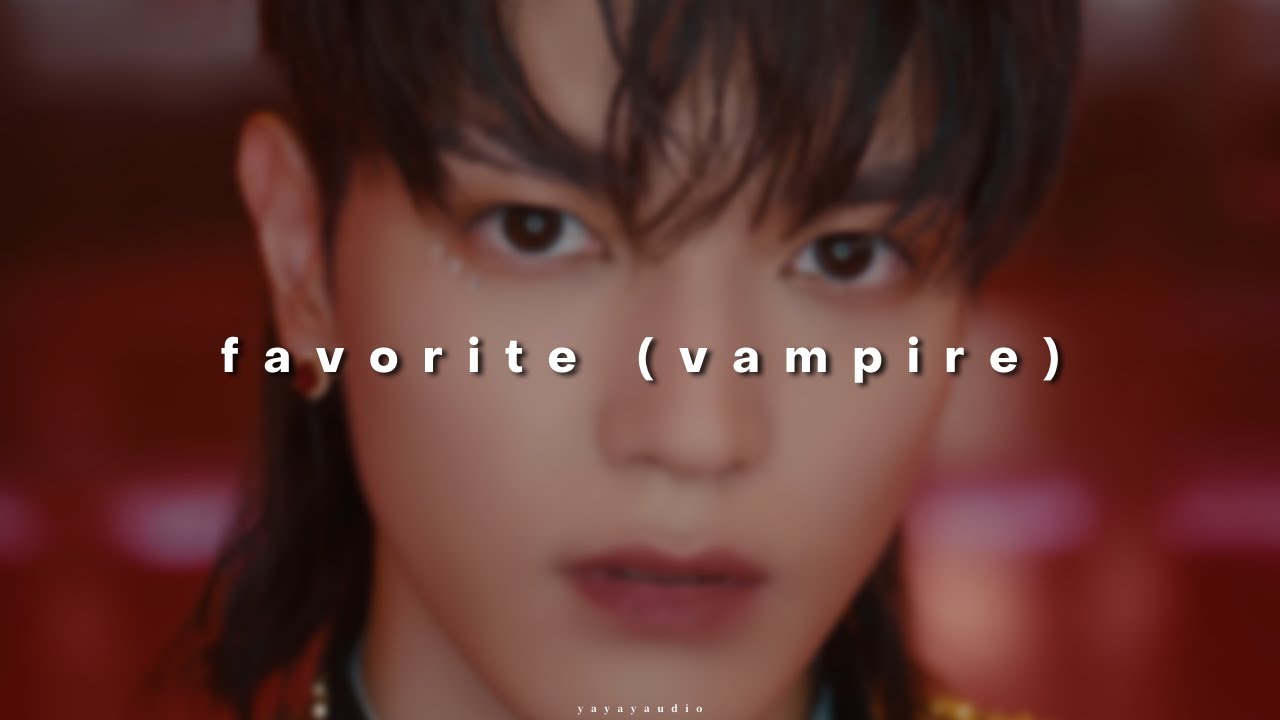 nct 127 - favorite (vampire) ( 𝙨𝙡𝙤𝙬𝙚𝙙 & 𝙧𝙚𝙫𝙚𝙧𝙗 ) - YouTube Music