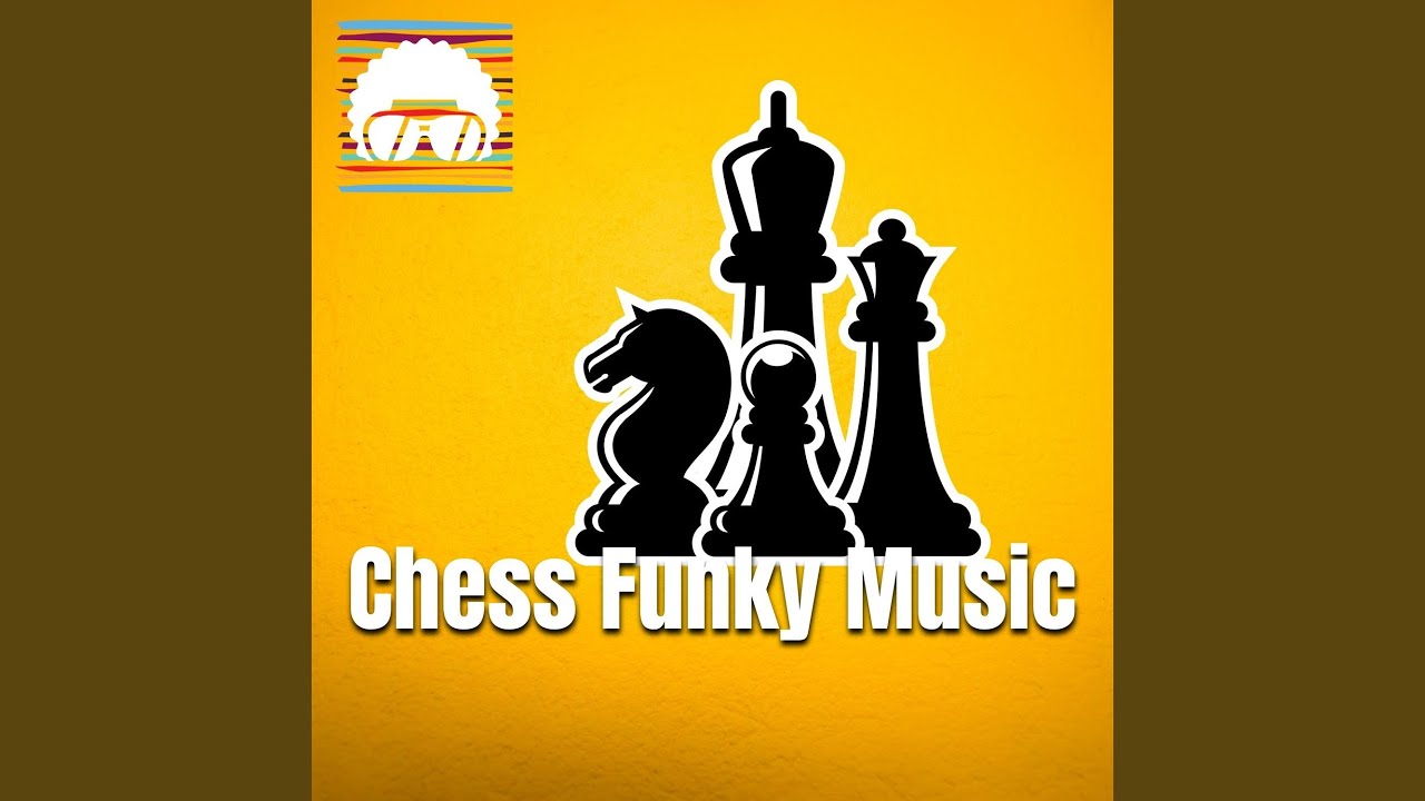 Chess Funky Music - YouTube