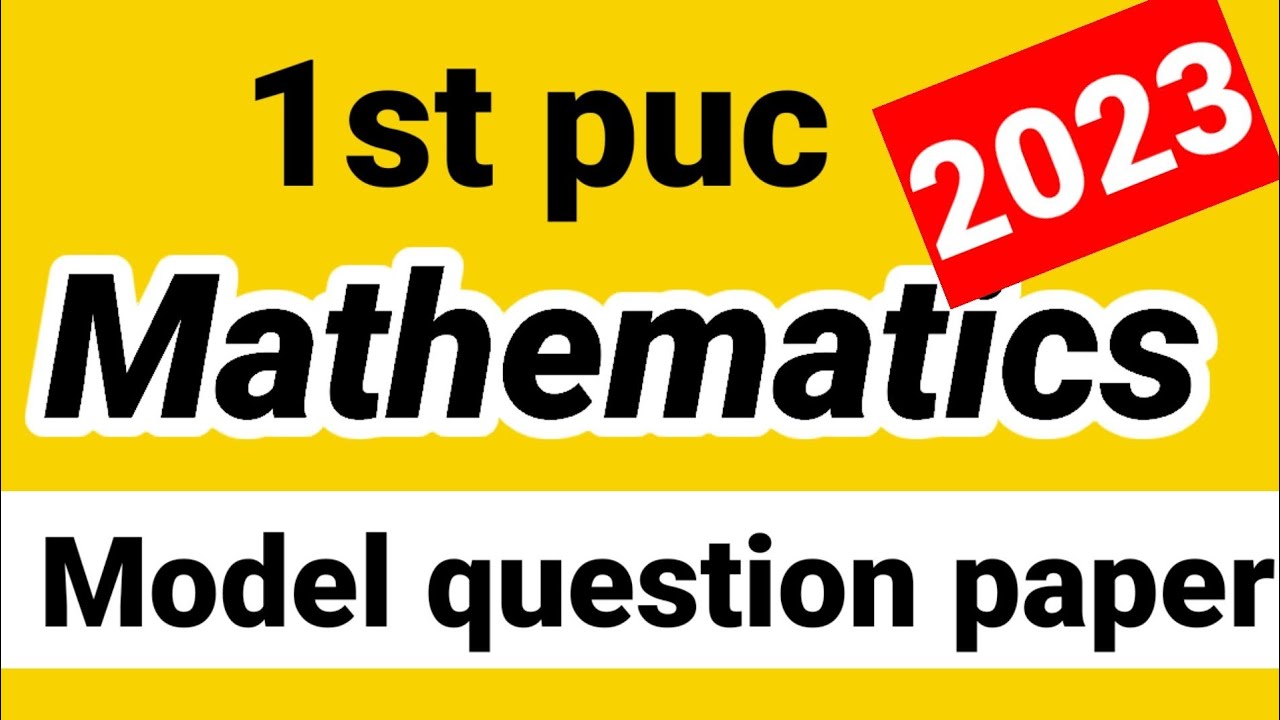 1st puc mathematics model question paper 2023 Karnataka board - YouTube