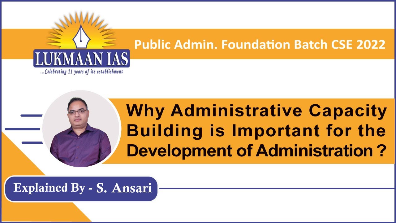 Why Administrative Capacity Building is Important for the Development ...