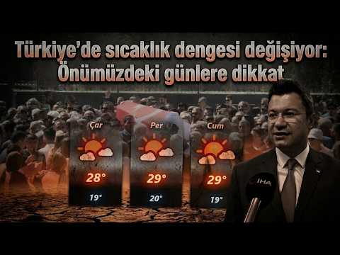 Türkiye yeni haftaya böyle girecek: Meteoroloji’den dikkat çeken tahmin