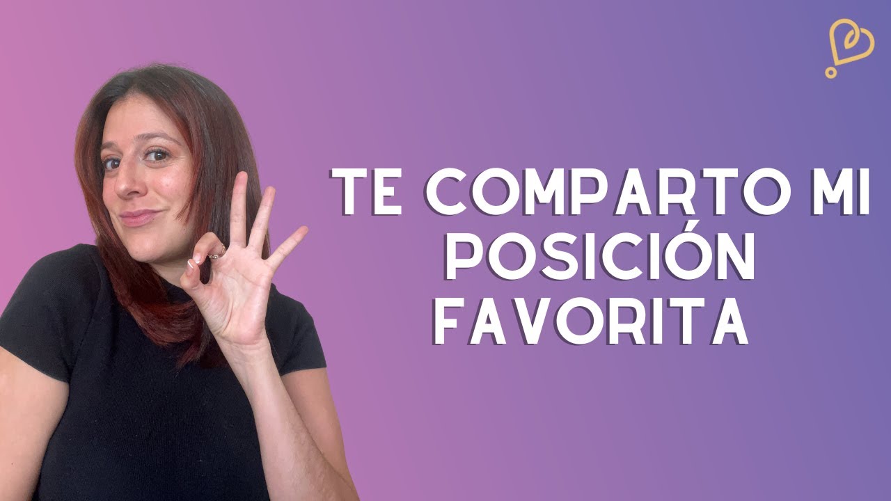 Esta es mi posición favorita - YouTube